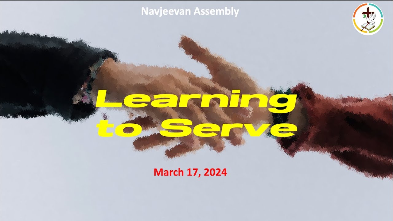 Learning to Serve || March 17, 2024 || 11:30 am - YouTube