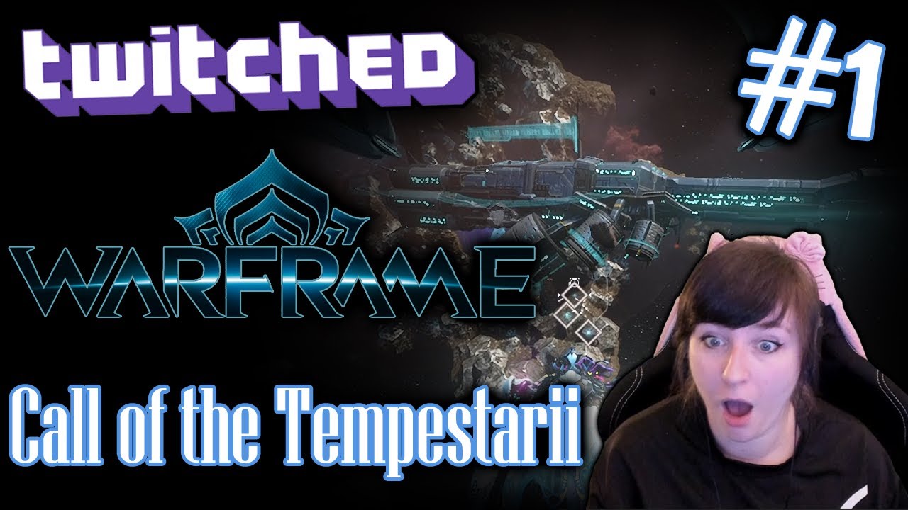 [Twitched] Warframe: Call of the Tempestarii #1 - I found a rare cache ...