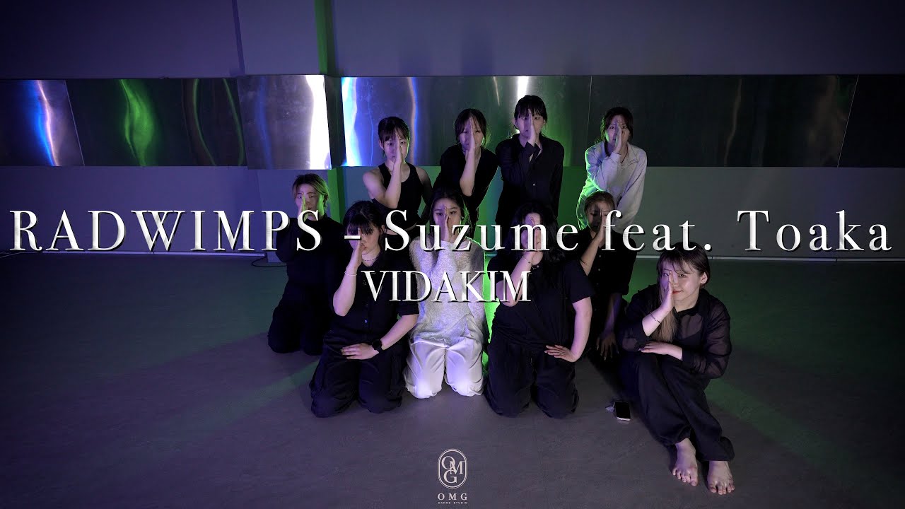 VIDAKIM Choreography / RADWIMPS - Suzume feat. Toaka - YouTube