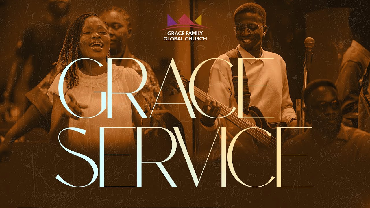GRACE SERVICE | SUNDAY SERVICE | SUNDAY 18TH MAY 2025 - YouTube
