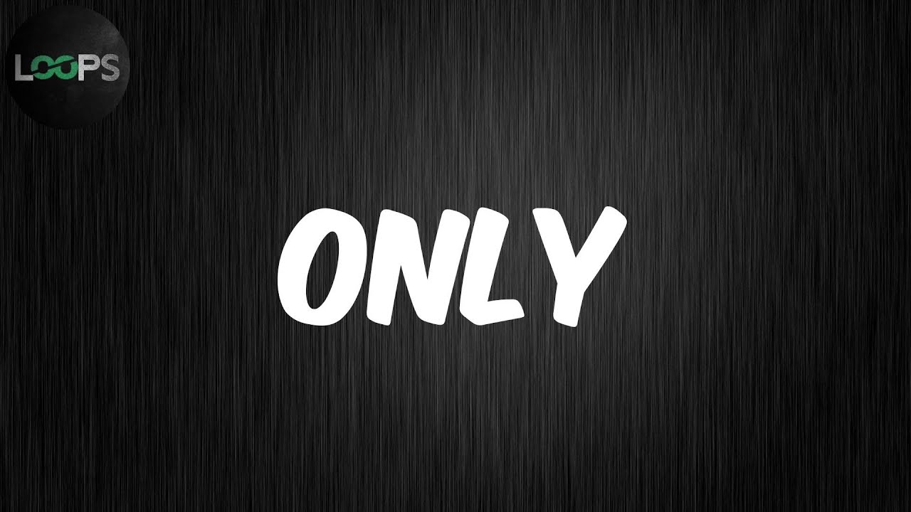 Only (Lyrics) - Nicki Minaj - YouTube