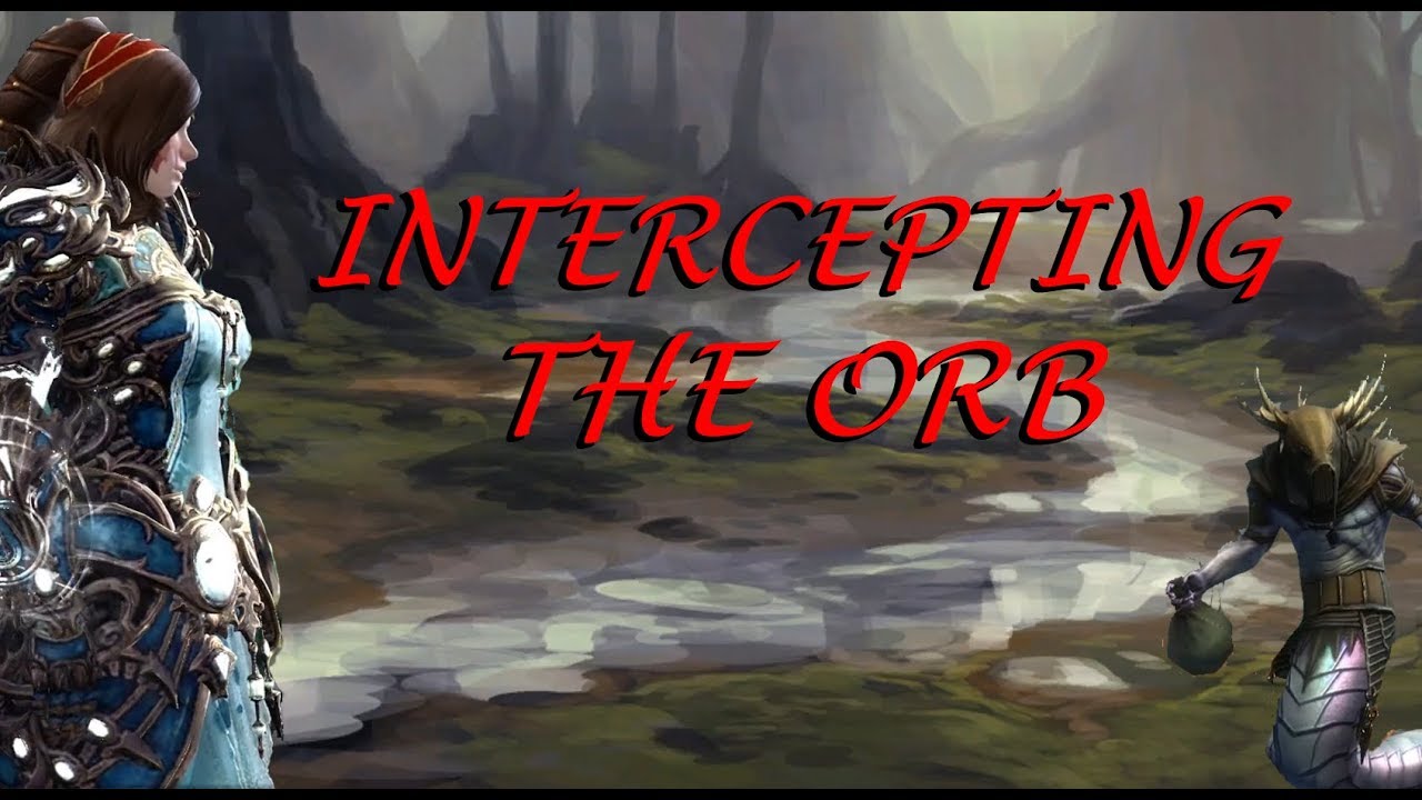 GW2 - The Journey - Intercepting the Orb - YouTube