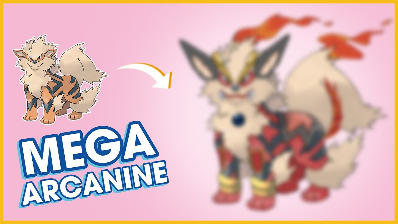 What if Arcanine had Mega evolution? - YouTube