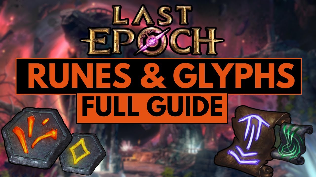 Last Epoch - Runes & Glyphs Full Guide - YouTube