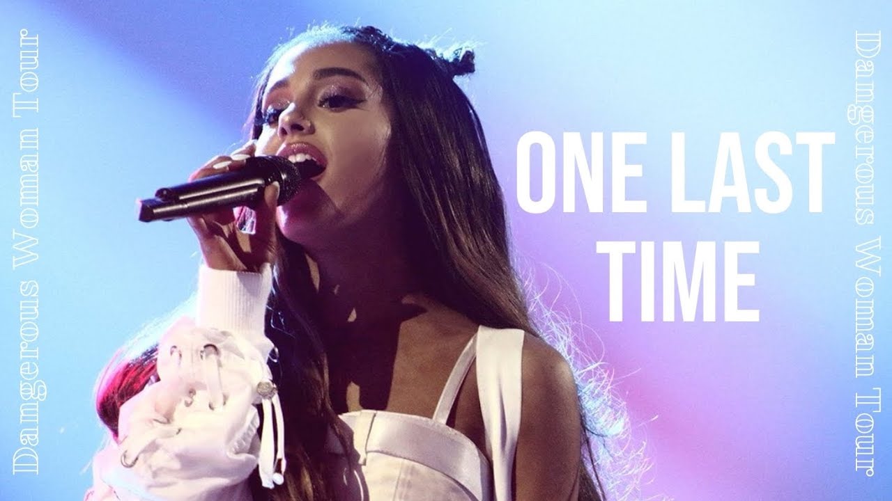 Ariana Grande - One Last Time (Perfect Performance) - YouTube