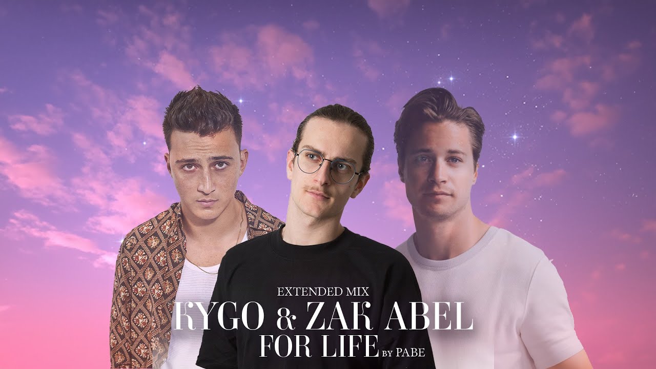 Kygo & Zak Abel - For Life (Extended Mix) by PaBe - YouTube