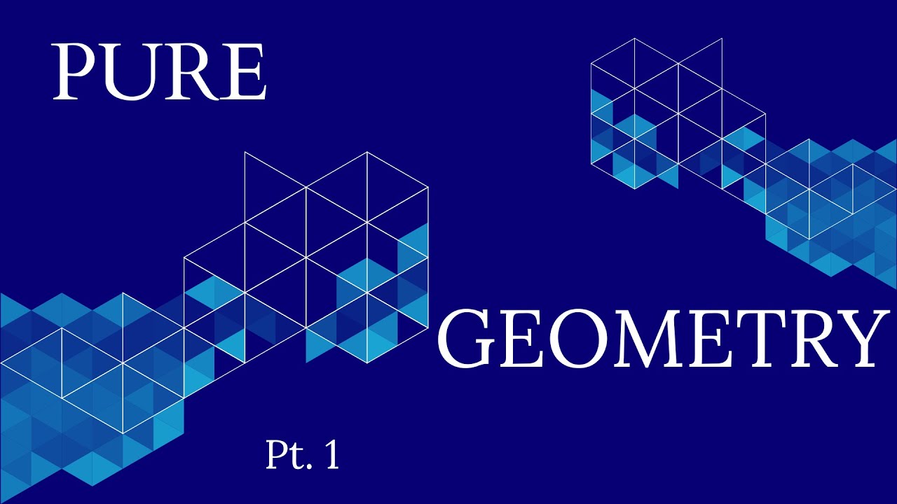 PURE GEOMETRY Pt. 1 - YouTube