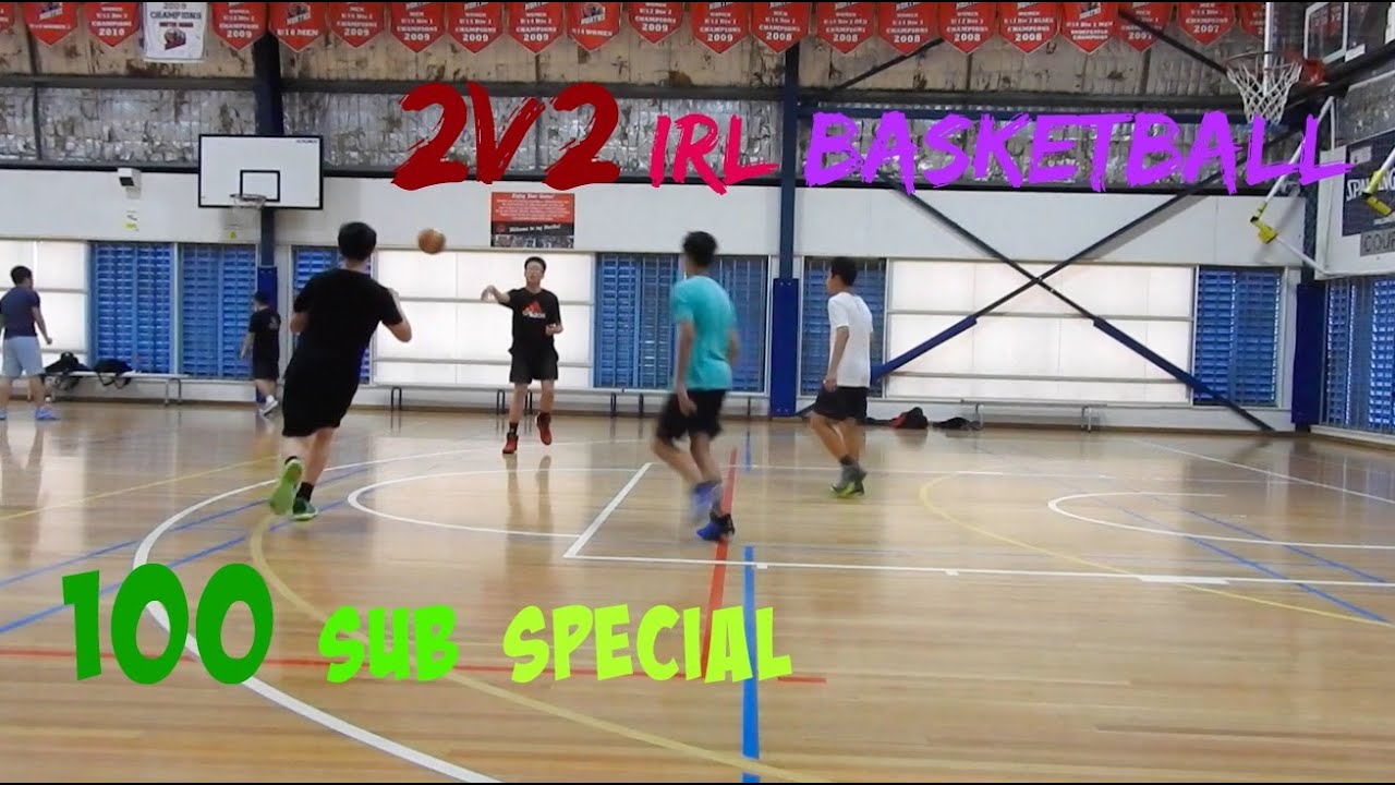 2v2 IRL Basketball: 100 Sub Special - YouTube