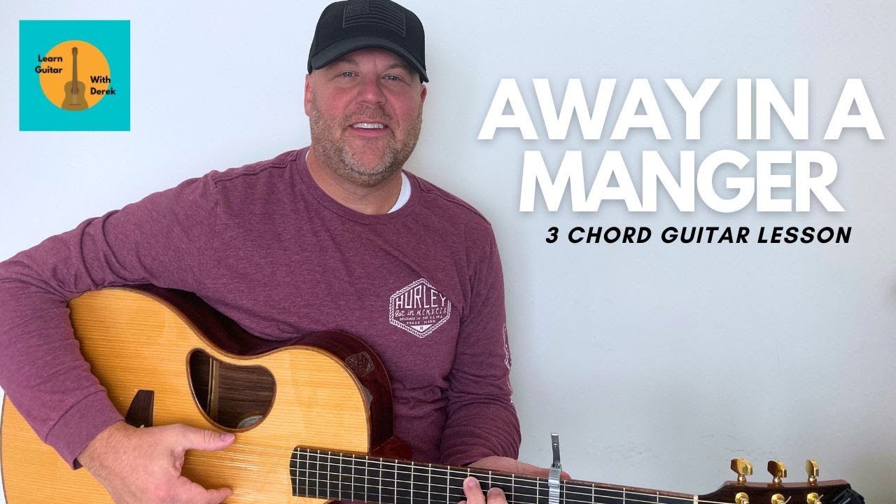 AWAY IN A MANGER / / 3 CHORD GUITAR LESSON / / EASY BEGINNER GUITAR ...