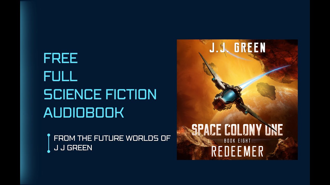 REDEEMER (Space Colony One Book 8) Complete science fiction audiobook ...
