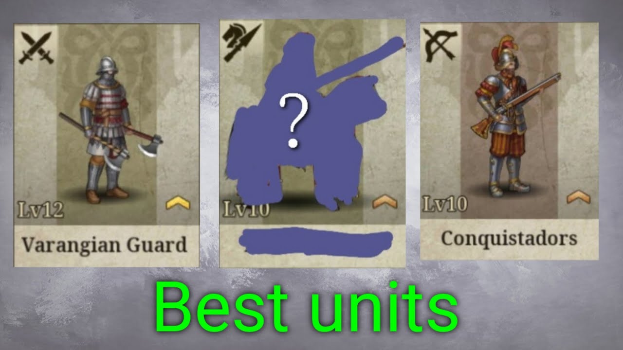 Best Units in European War 7 Medieval for leveling up | Easiest Gold ...