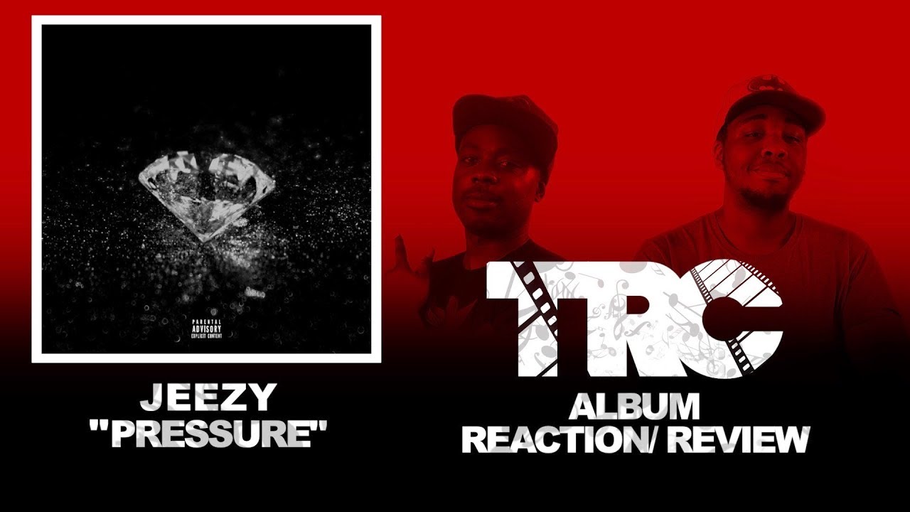 Jeezy Pressure Reaction/Review - YouTube