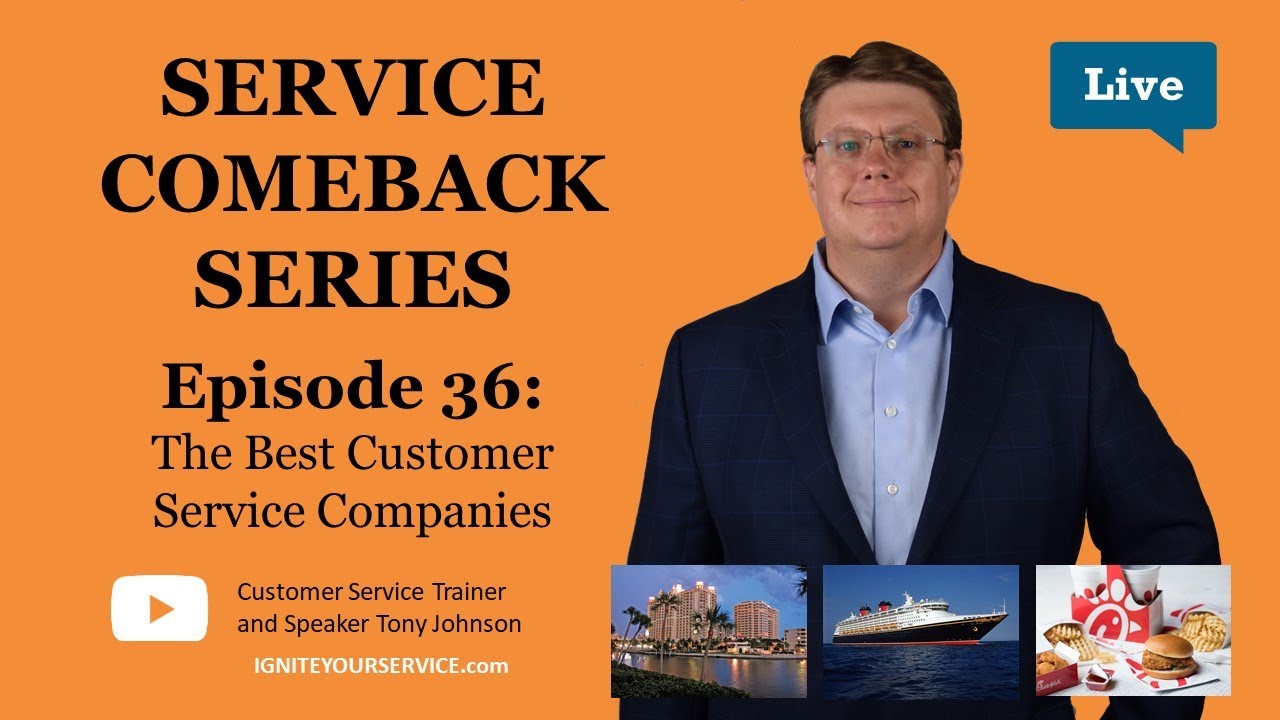 The Best Customer Service Companies | Service Comeback Episode #36 ...