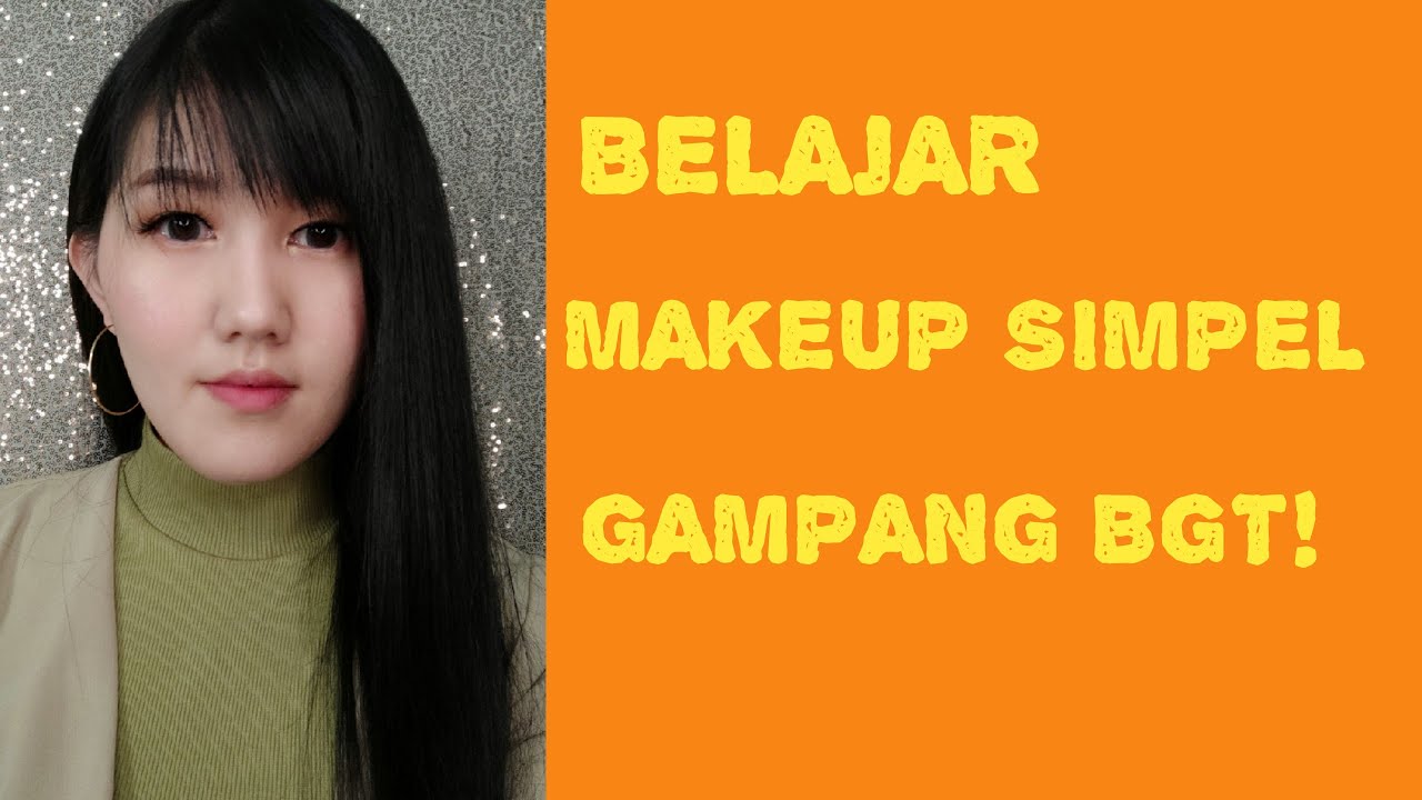 Simple Makeup Tutorial - YouTube