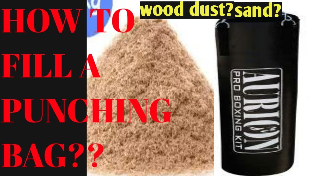 How to Fill Punching Bag || पंचिंग बैग में क्या भरें || Wood Dust? Sand ...