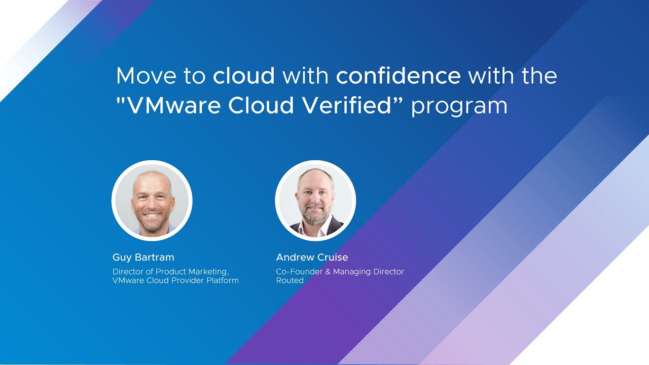 Move to cloud with confidence with the “VMware Cloud Verified” program ...