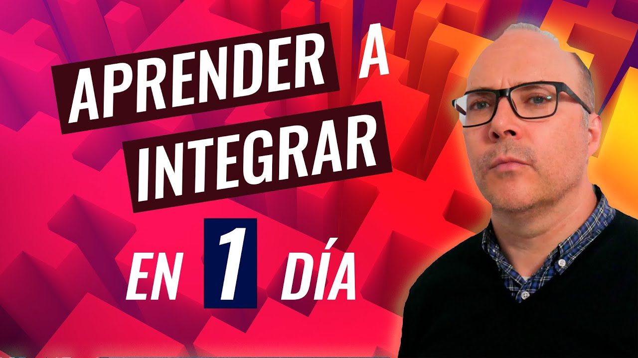 APRENDE a INTEGRAR en 1 solo vídeo. Integrales de funciones - YouTube