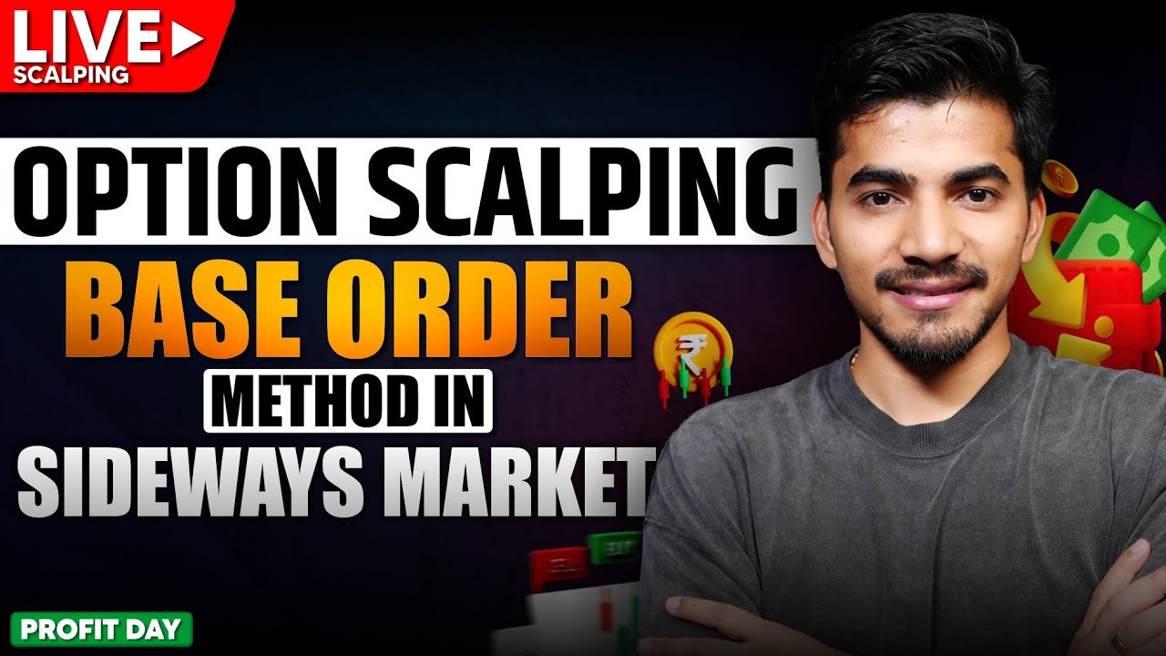Live Option Scalping: Base Order Method in Sideways Market - YouTube