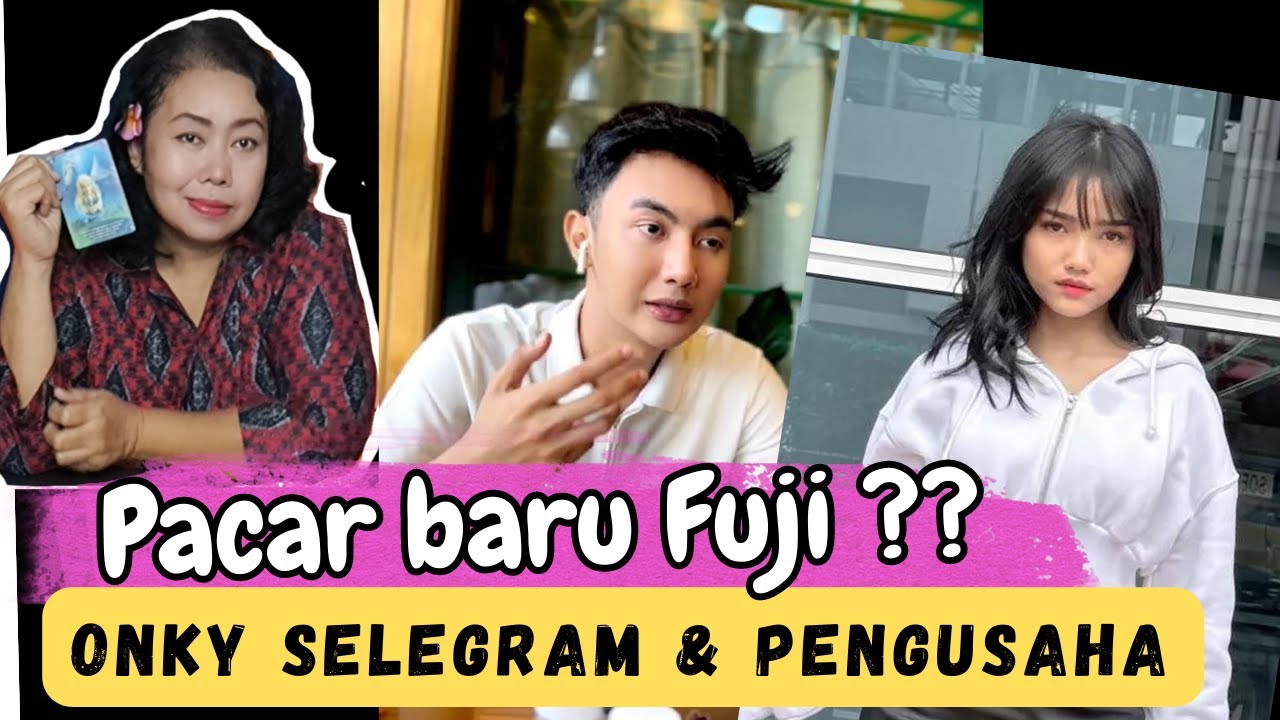 Onky pacar baru Fuji - YouTube