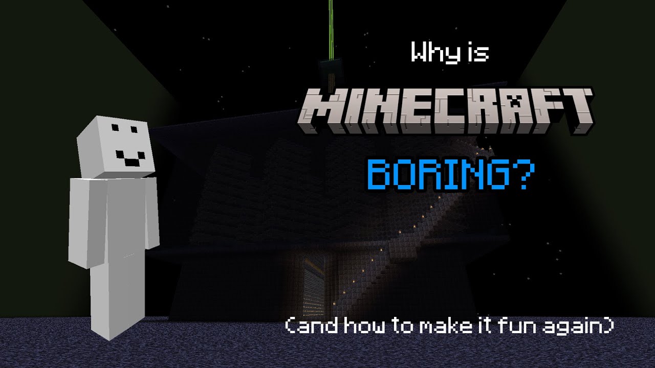 Why is Minecraft boring? (And how to make it fun again) - YouTube