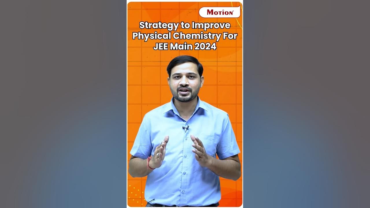 How To Score 100 In Physical Chemistry JEE Main 2024 shorts how-to-score-100-in-physical-chemistry-jee-main-2024-shorts