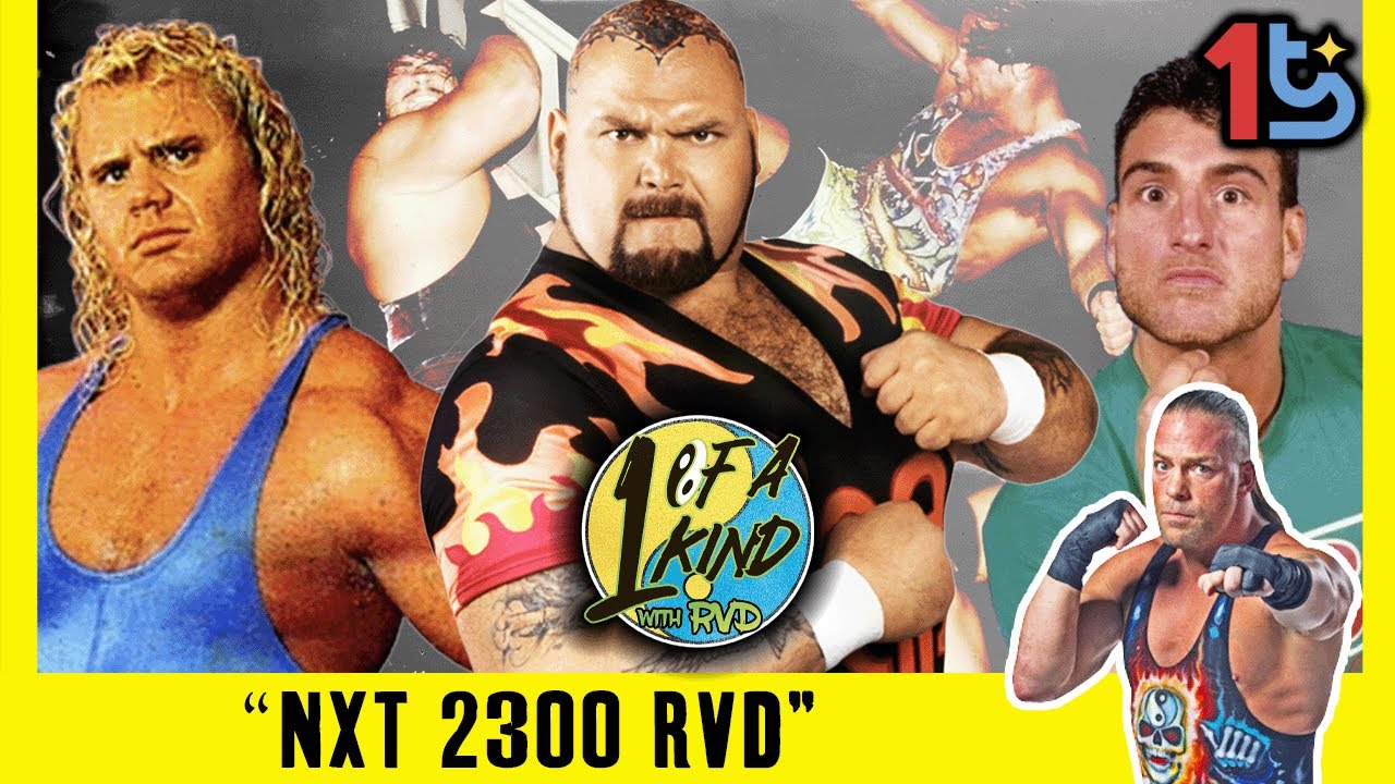 1 Of A Kind With RVD Ep. 79: "NXT 2300 RVD" - YouTube
