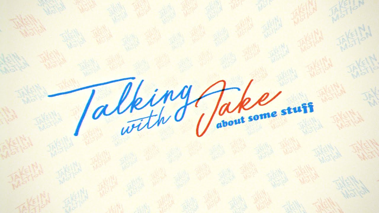 Talking With Jake // About Some Stuff - YouTube
