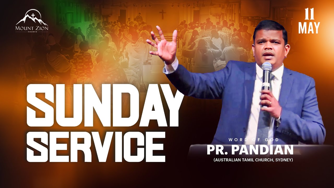 Mount Zion Church | Sunday 2nd Service | Pr. Pandian | 11-05-2025 (LIVE) - YouTube