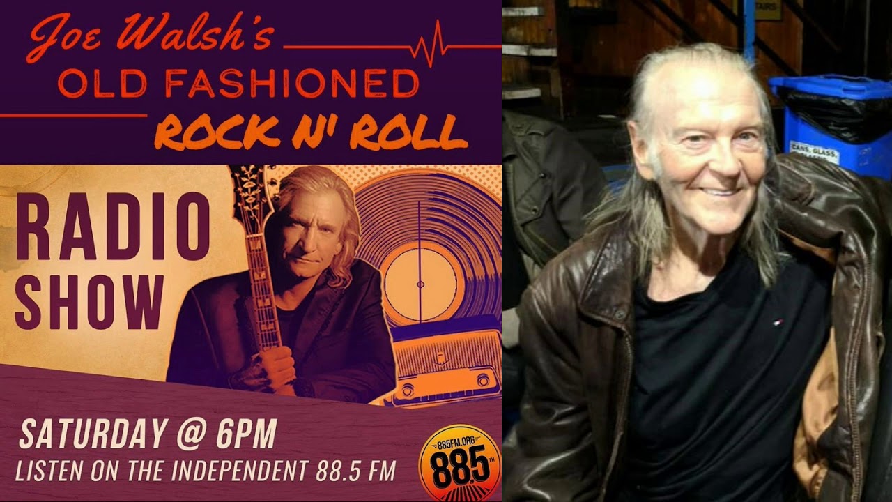 Joe Walsh's Old Fashioned Rock N' Roll Radio Show + Interview with ...