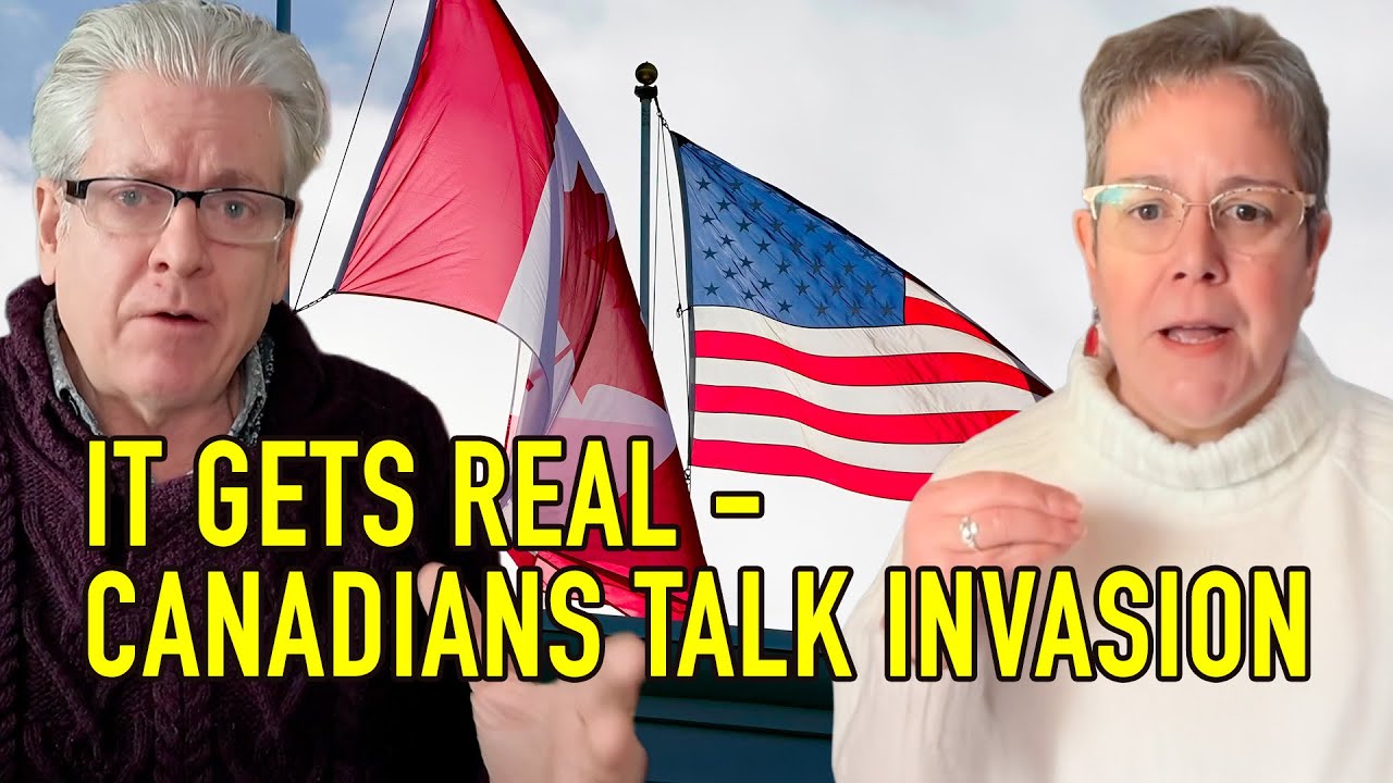 IT GETS REAL - CANADIANS TALK INVASION - YouTube