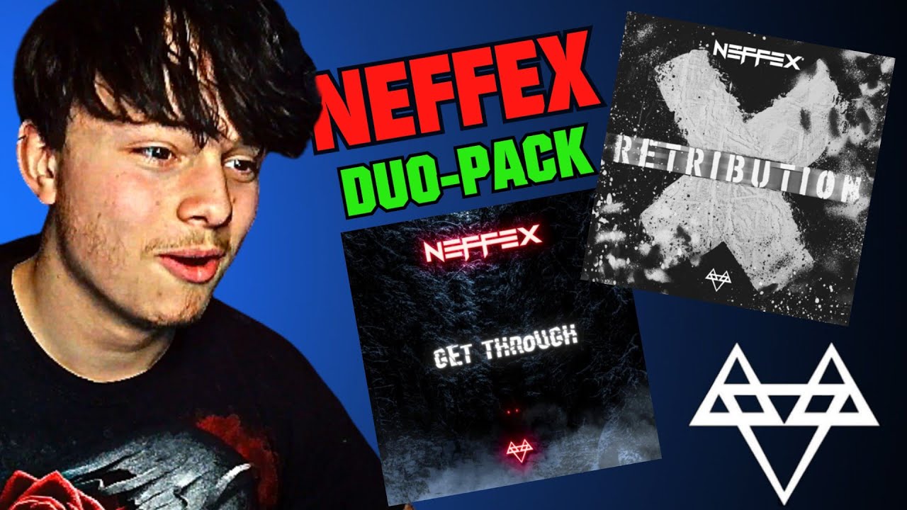 Teen REACTS to 'GET THROUGH'' & ''RETRIBUTION'' by NEFFEX (Duo-Pack ...