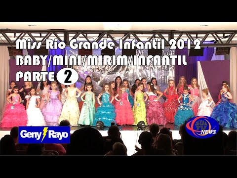 Miss Rio Grande Do Sul 2012 - BABY/MINI/MIRIM/INFANTIL PARTE 2 - Realização Geny Rayo