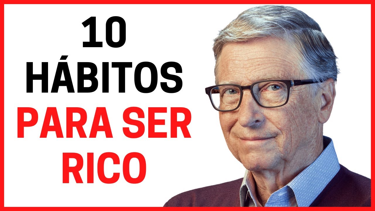 🤑 10 cosas que los RICOS HACEN y los POBRES NO 🤑 HAZ ESTO PARA SER RICO ...