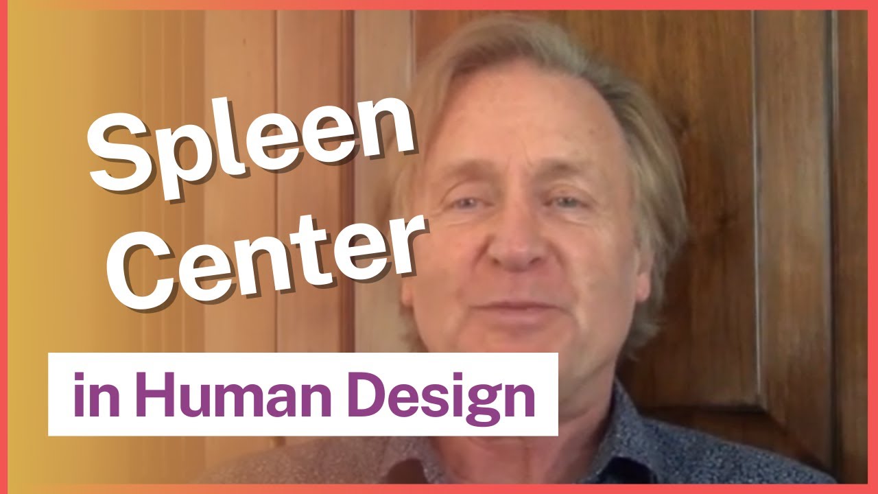 The Human Design Centers: The Spleen Center with Chetan Parkyn - YouTube