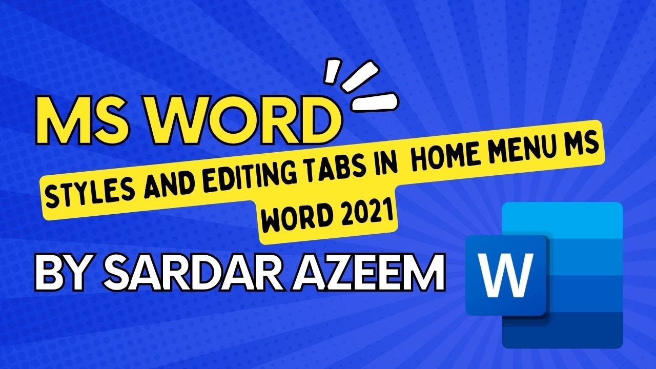 Styles and Editing Tabs In Home Menu MS Word 2021 - YouTube