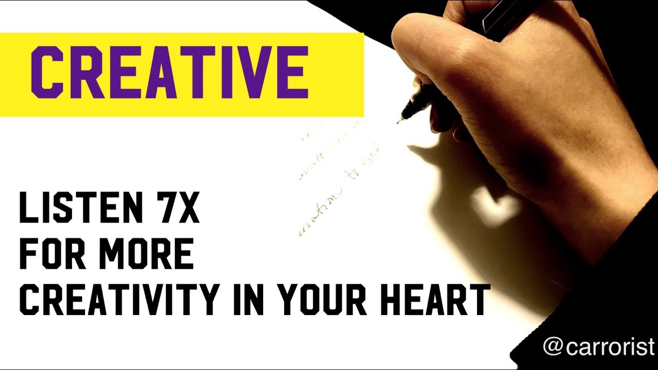 Creative | Listen 7x For More Creativity In Your Heart | Poetic ...