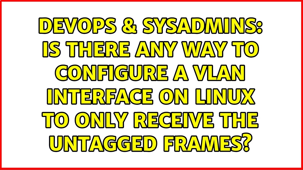 Is there any way to configure a vlan interface on linux to only receive ...
