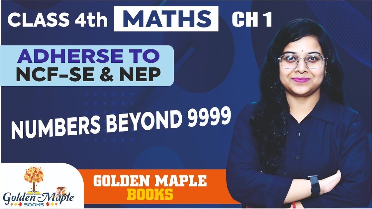 Maths Mania | CH-1 |Numbers Beyond 9999 | Class 4 | Golden Maple Books ...