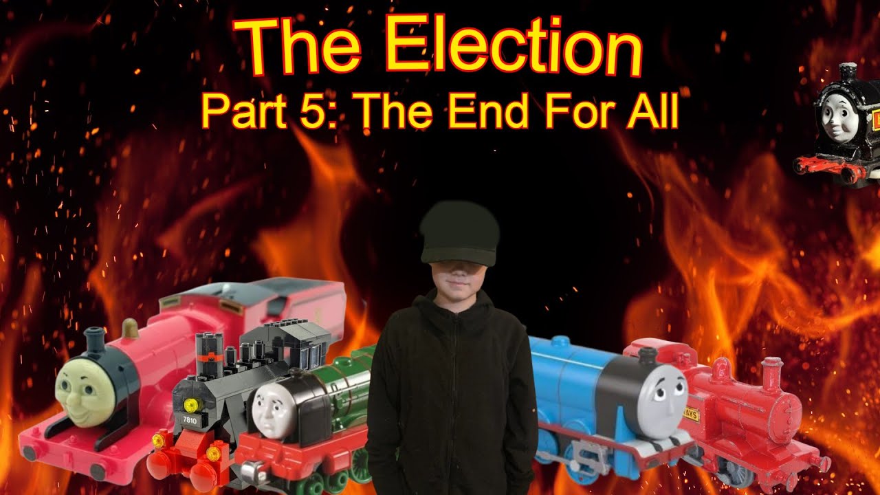 The Election Part 5: The End For All - YouTube