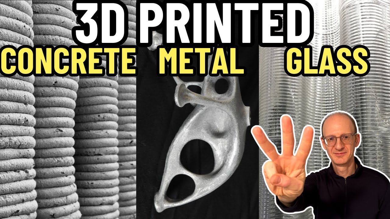3D Printing 3 Ways! Concrete + Metal + Glass! - YouTube