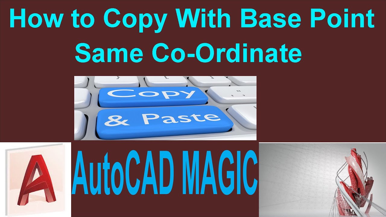 How To Copy With Base Point Paste Same Co Ordinate AutoCAd How To Copy With Base Point Paste Same Co Ordinate AutoCAd