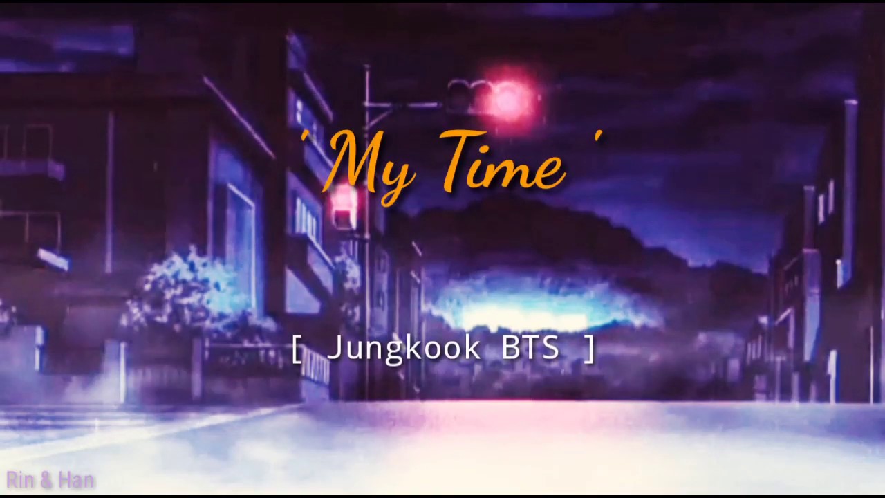 BTS JUNGKOOK - My Time (시차) ( Romaji & Eng lyrics ) - YouTube