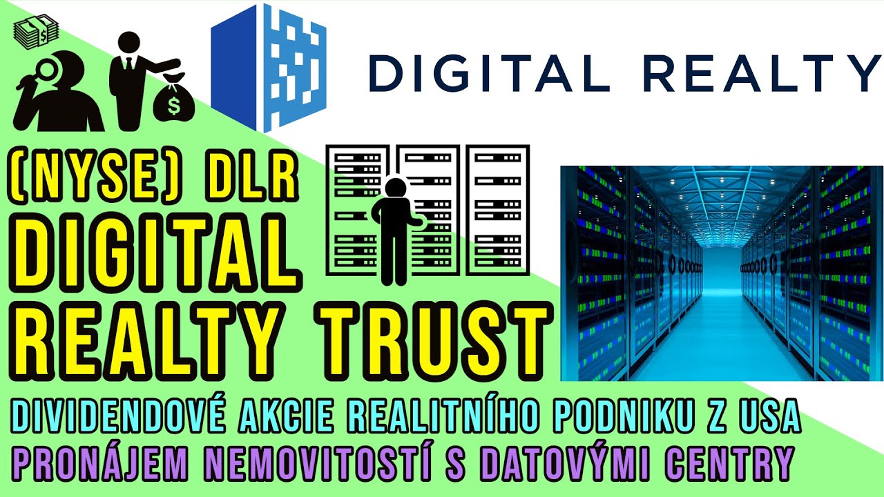Digital Realty Trust - dividendové akcie realitního podniku s datovými ...