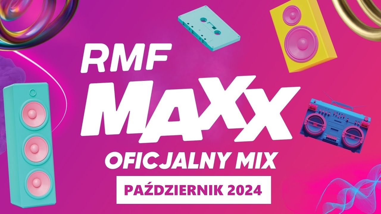 RMF MAXX Hity Na MAXXa - Oficjalny Mix RMF MAXX - Październik 2024 - YouTube Music