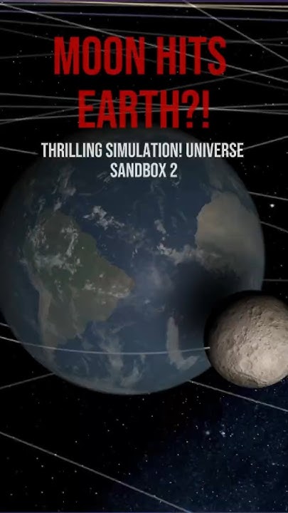 What Happens If the Moon Crashes Into Earth?🌍💥🌕| Universe sandbox 2 - YouTube
