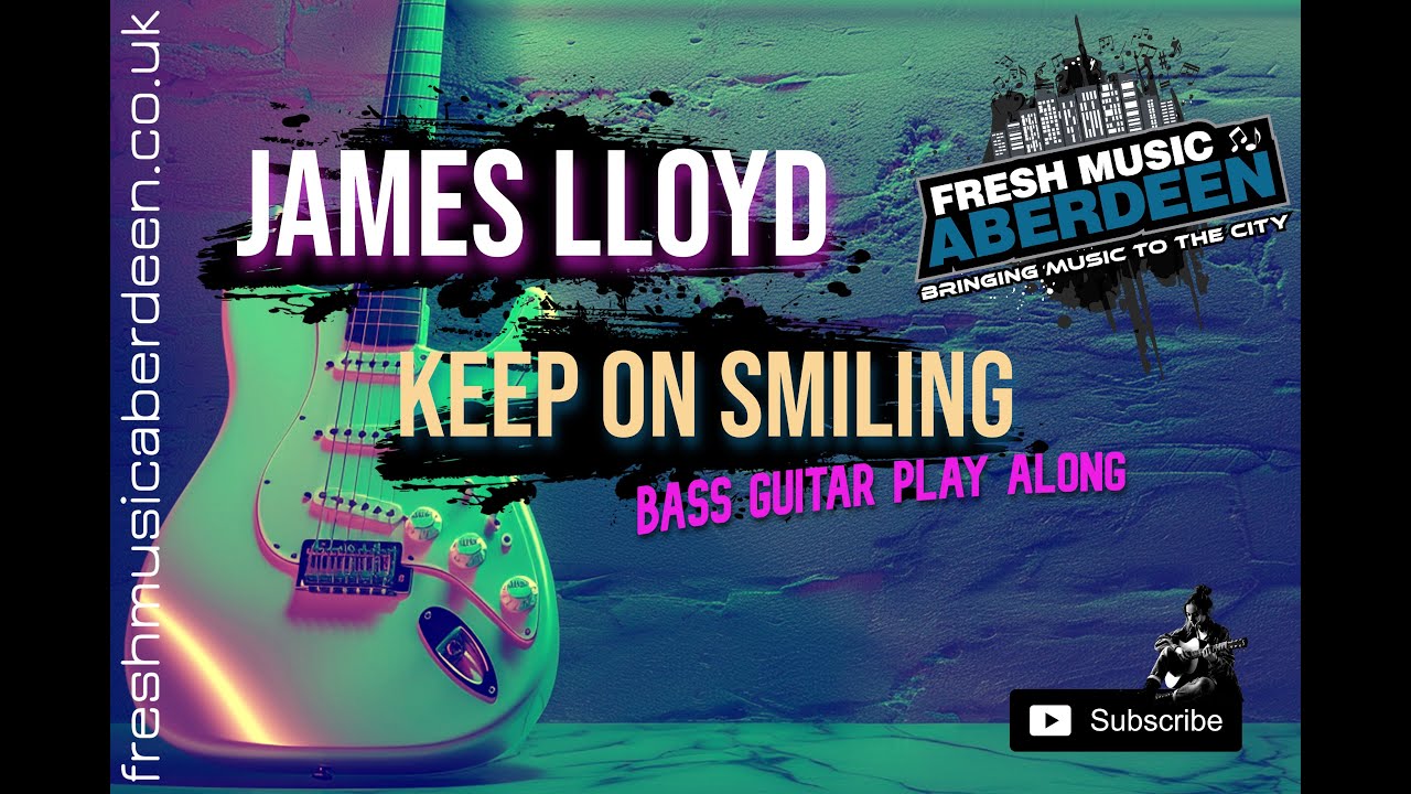 James Lloyd - Keep on Smiling (bass) || Guitar Play Along TAB - YouTube