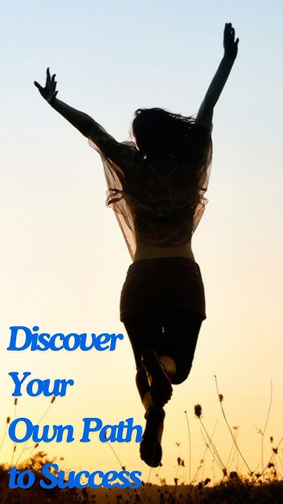 Discover Your Own Path To Success - YouTube