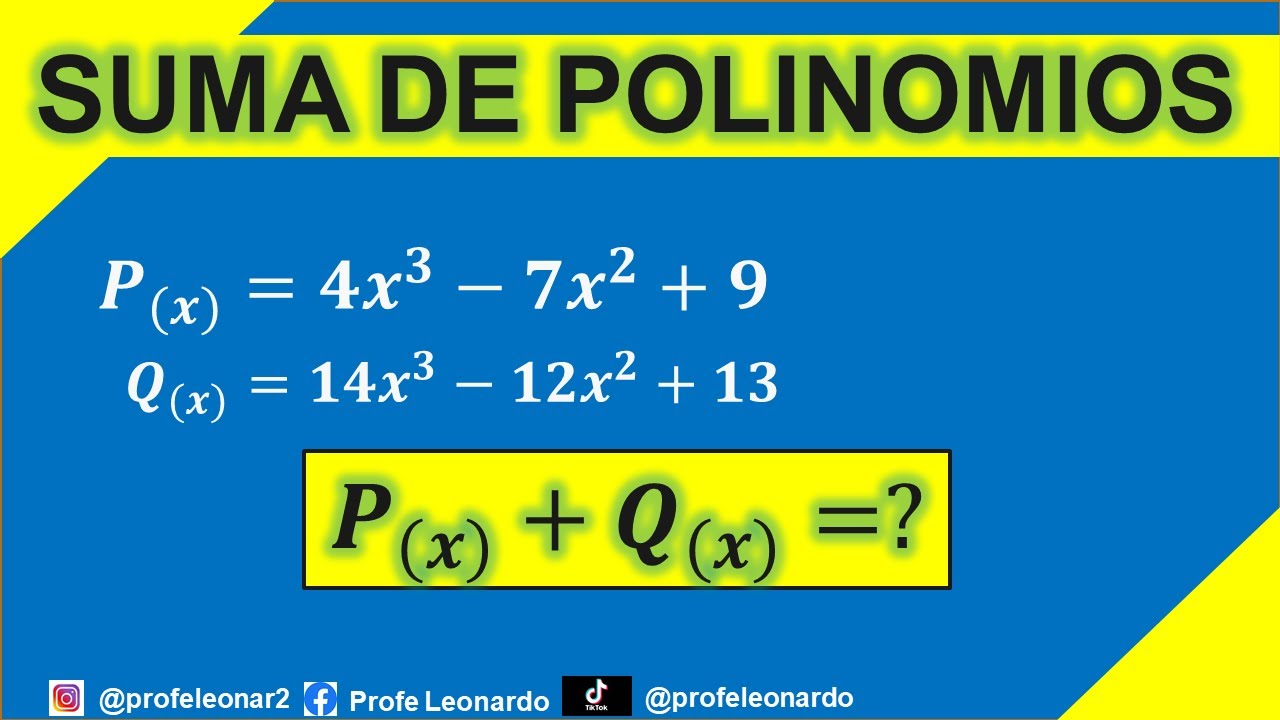 SUMA DE POLINOMIOS | ADICION DE POLINOMIOS | OPERACIONES CON POLINOMIOS ...