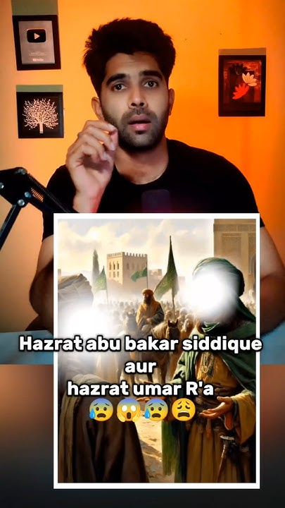 hazrat abu bakar siddique 😰 aur hazrat 😰umar ka waqia 😱 #history #islamicvideo #islamicvideo # ...