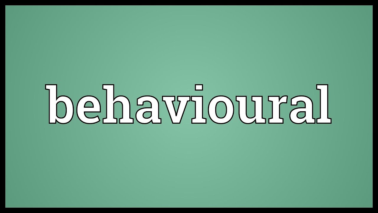 Behavioural Meaning YouTube behavioural-meaning-youtube